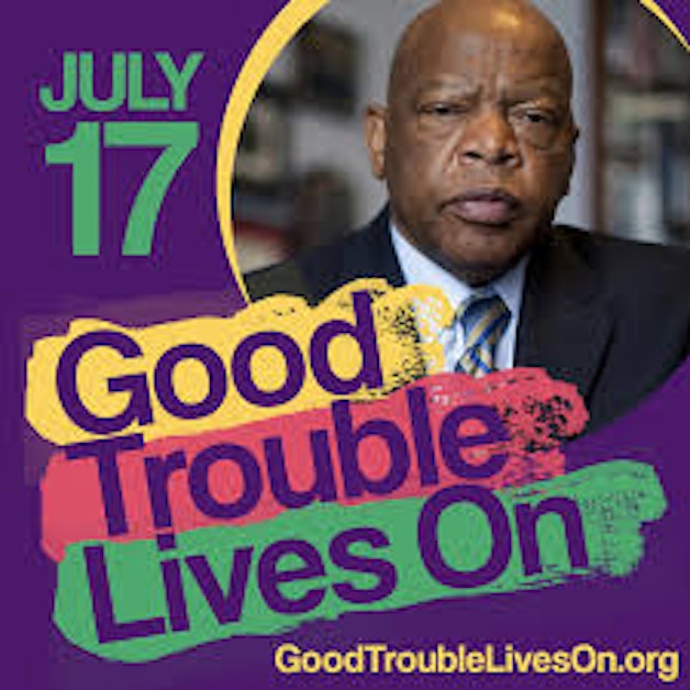 Good Trouble Lives On - National Day of Action · Mobilize