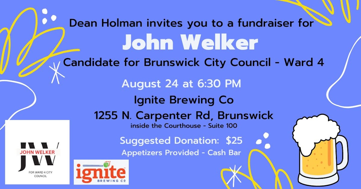 John Welker for Brunswick Ward 4 Council Fundraiser · Mobilize