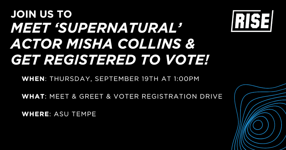 Meet Supernatural Actor Misha Collins & Get Registered! · Rise