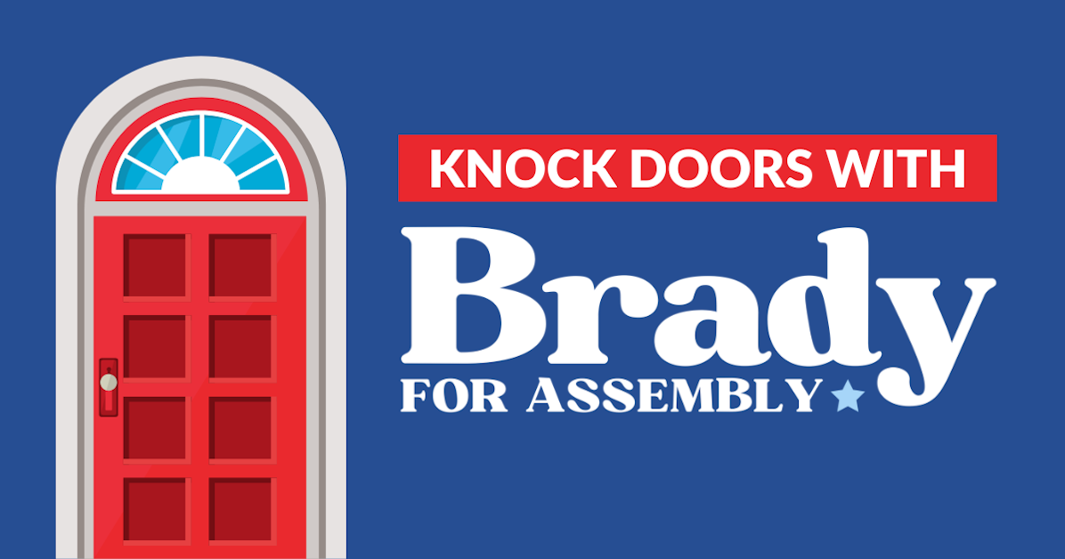 Knock Doors with Brady for Assembly · LGBTQ+ Victory Fund
