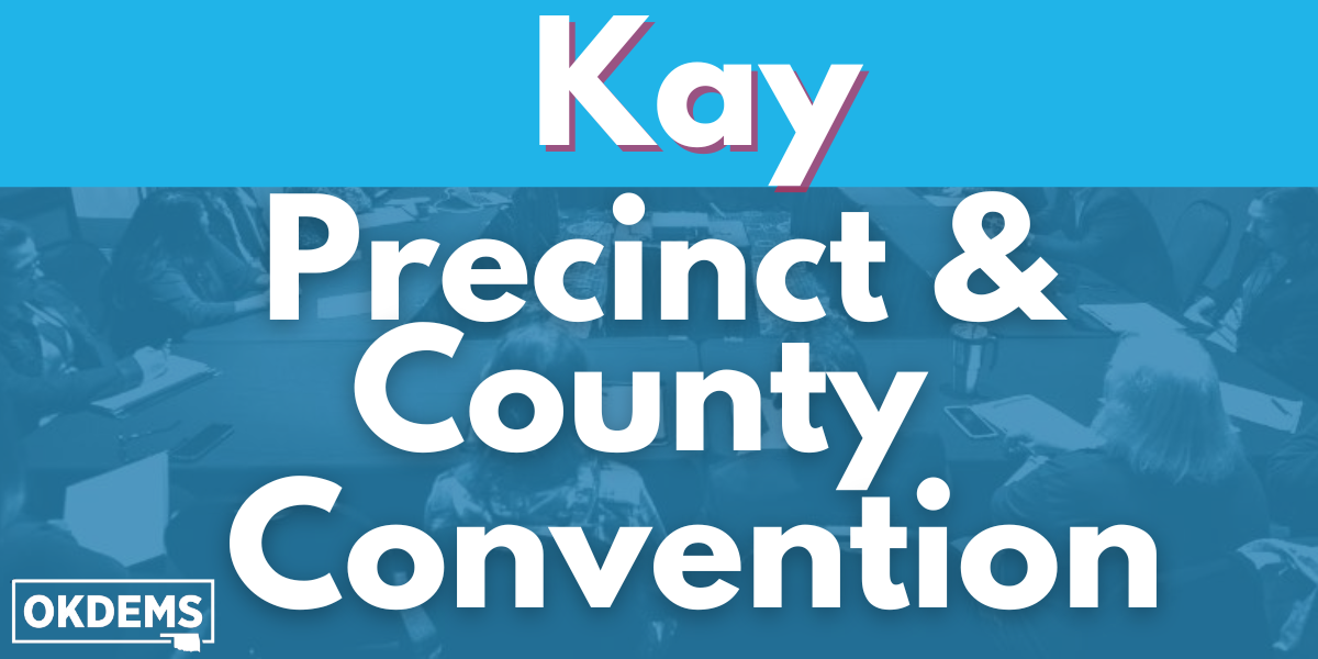 Kay County Precinct & Convention Call · Mobilize