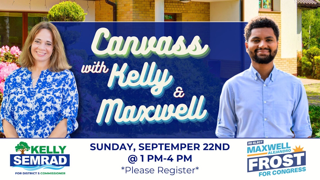 Canvass with Team Frost and Kelly Semrad · Maxwell Alejandro Frost for ...