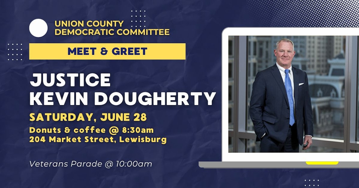 Meet-and-Greet Justice Kevin Dougherty! · Union County Democratic Committee