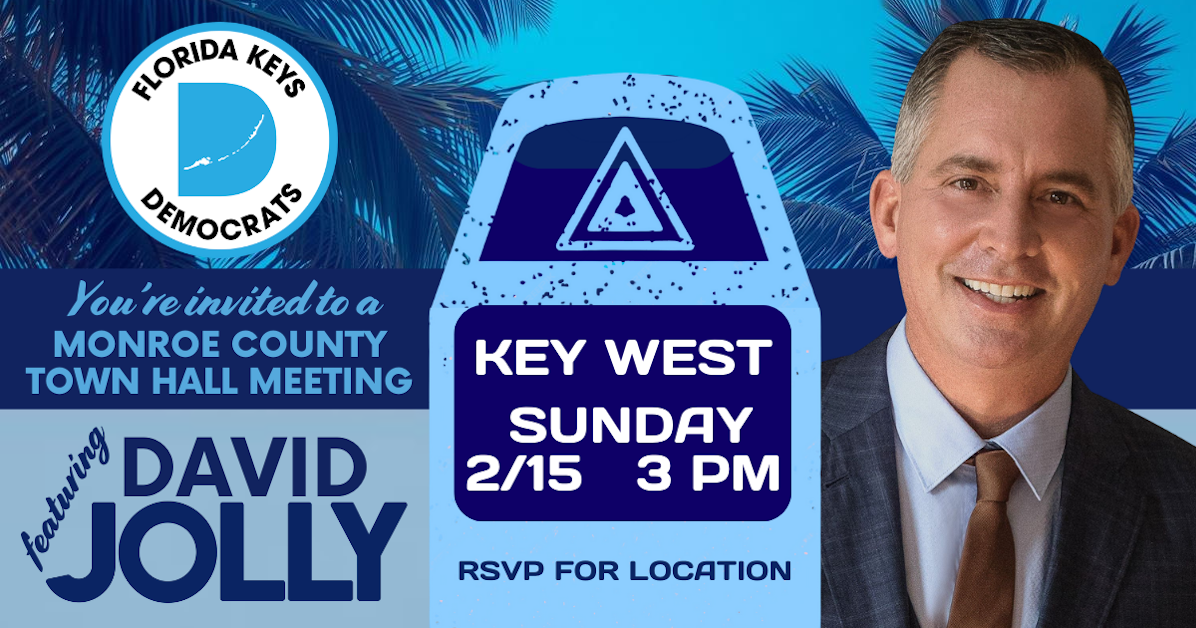 Key West Town Hall with David Jolly · David Jolly for Florida 2026