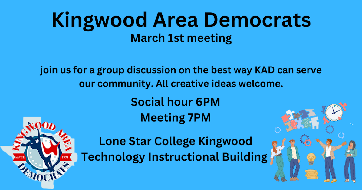 Kingwood Area Democrats March meeting · Harris County Democratic Party