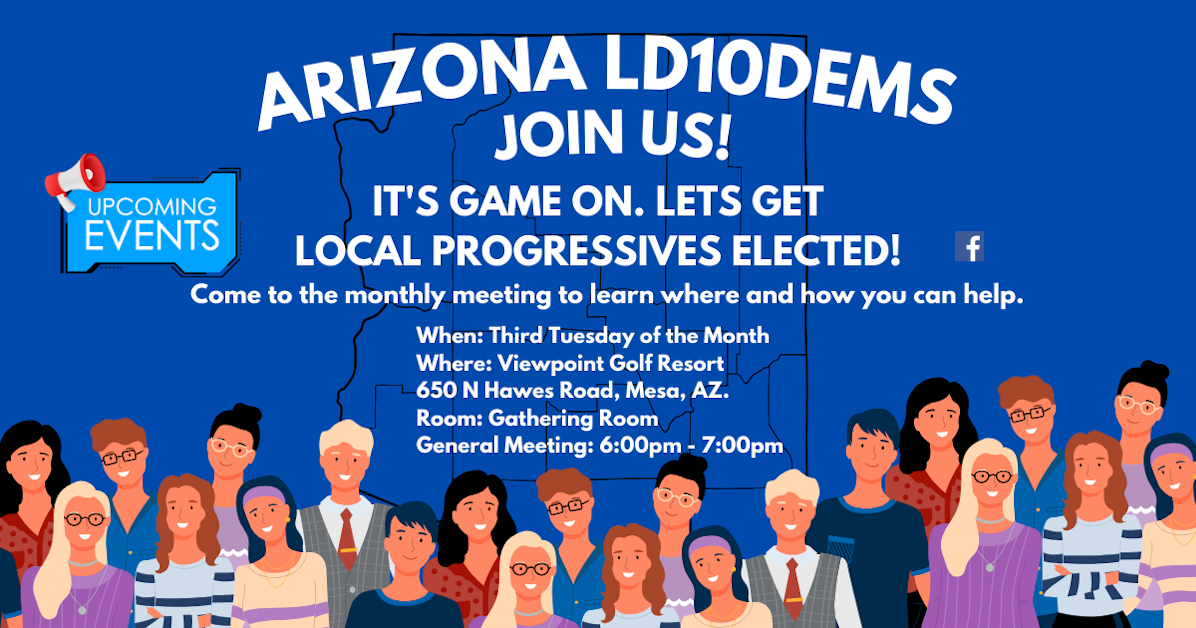 LD 10 Democrats Monthly Meeting · Arizona Democratic Party