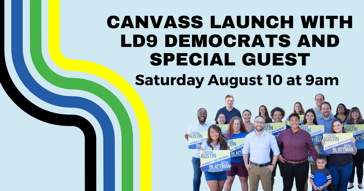 August 10th LD9 Canvass Launch with Special Guest · Mobilize