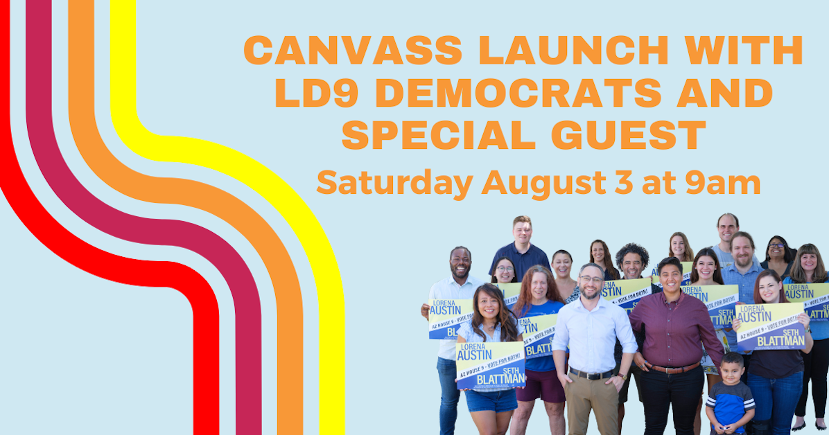 August 3rd LD9 Canvass Launch with Special Guest · Mobilize