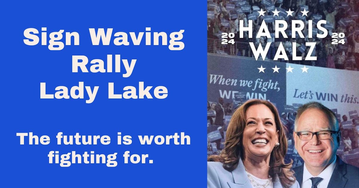 Sign Waving Rally for Kamala Harris - Lady Lake · Democratic Public ...
