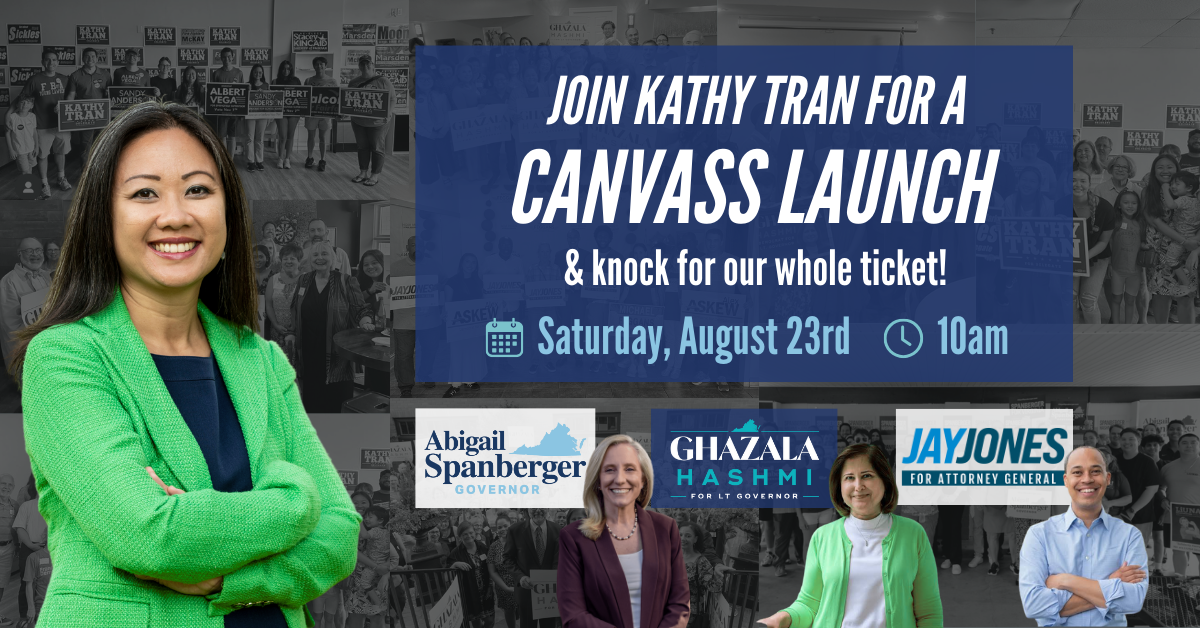 Join Delegate Kathy Tran for a Canvass Launch in West Springfield ...