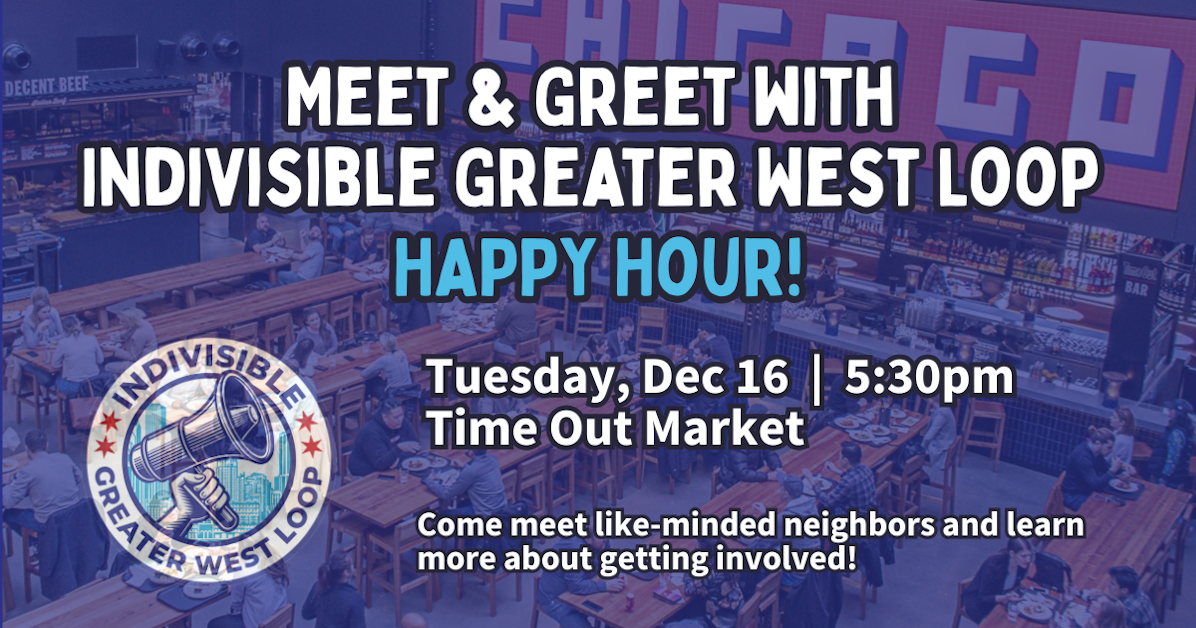 Monthly Meet-Up with Indivisible Greater West Loop: Happy Hour · Mobilize