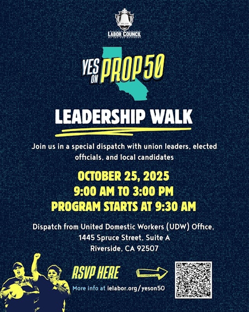 Yes On 50 - IE Labor Leadership Walk · Mobilize