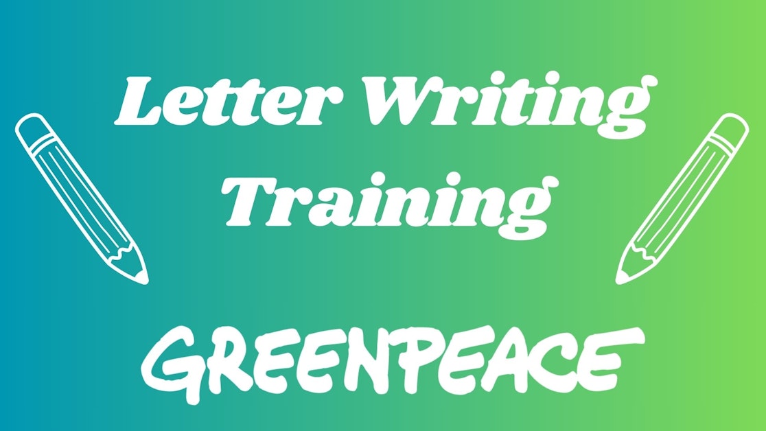 Virtual Letter Writing Training · Greenpeace USA