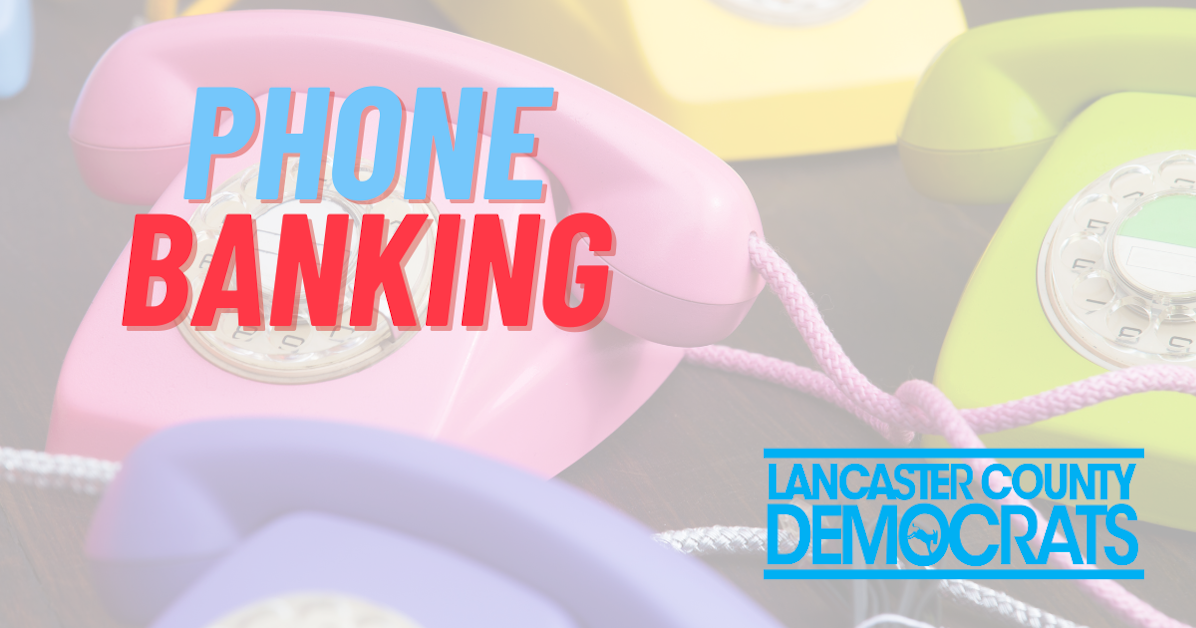Phone Banking with Lancaster Dems · Nebraska Democratic Party