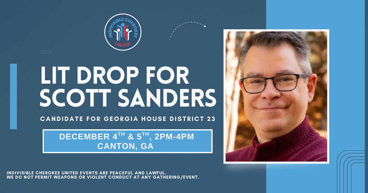 GOTV Lit Drop for Scott Sanders for GA House District 23 - Indivisible ...