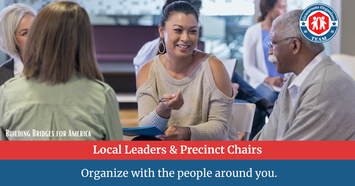 Local Leaders and Precinct Chairs- Organize with the People Around You ...