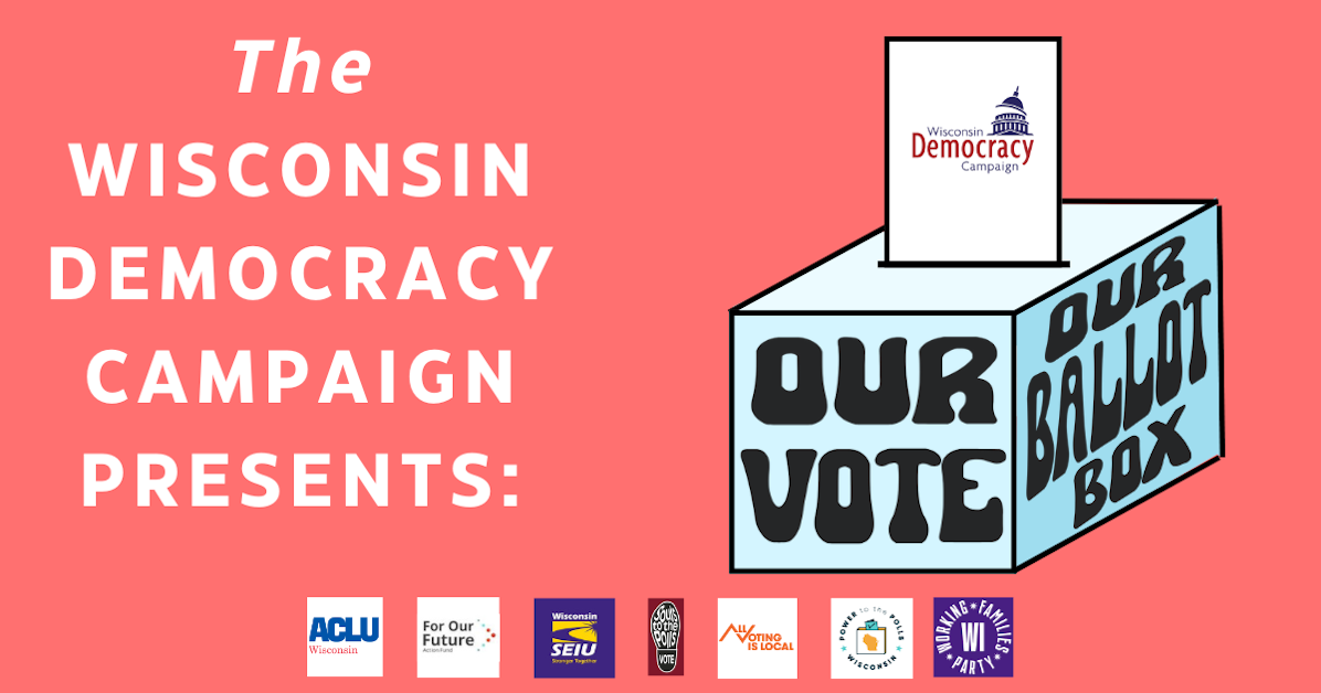 Our Vote, Our Ballot Box Rally - Madison · Working Families Party
