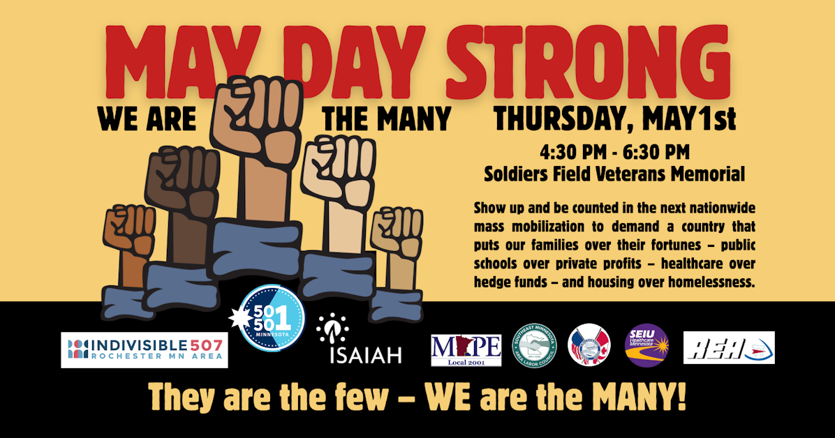 May Day Strong: We are the Many Rally in Rochester, MN · Mobilize