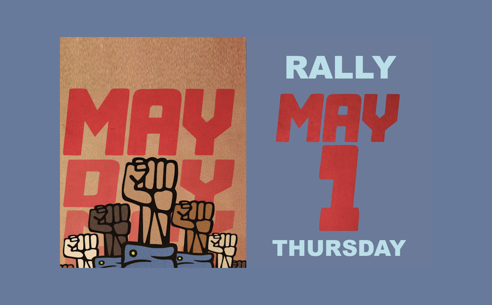 MAY DAY {Mayday! Mayday! Mayday!} · Indivisible Hawai‘i Statewide Network