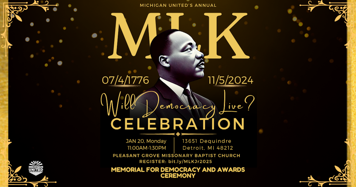 MLK Jr. Memorial for Democracy and Awards Ceremony · Michigan United Action
