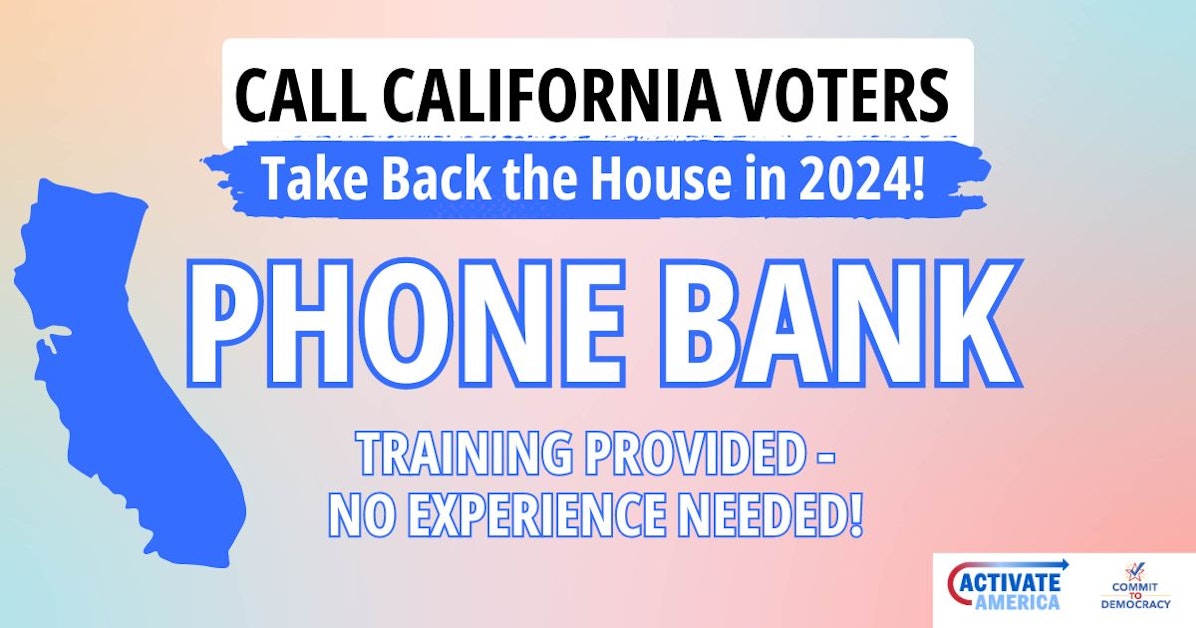 Call CA Voters to Take Back the House! · Activate America