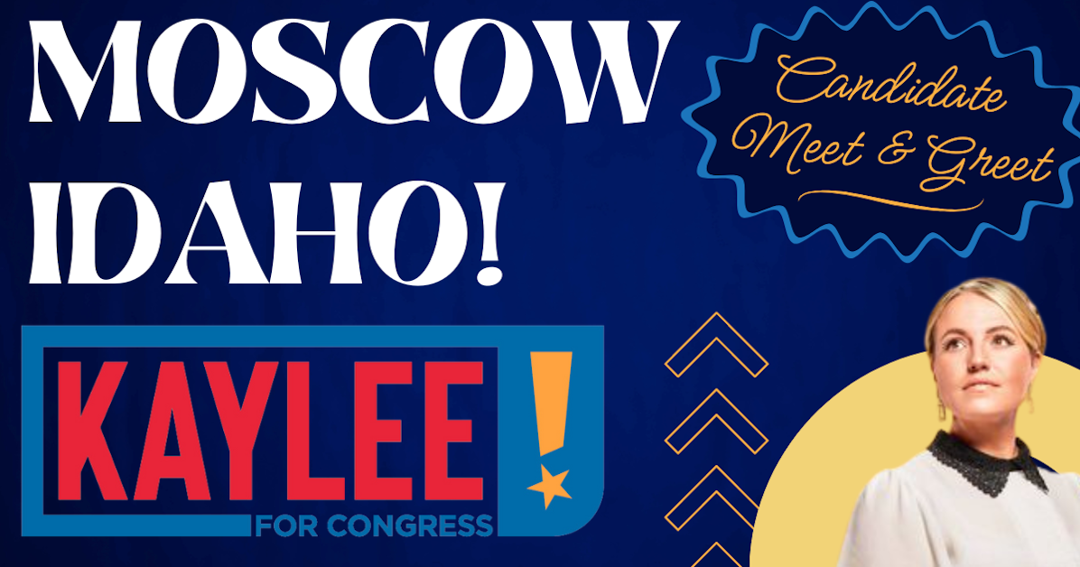 Kaylee for Congress in Moscow Idaho! · Peterson, Kaylee (Congress)