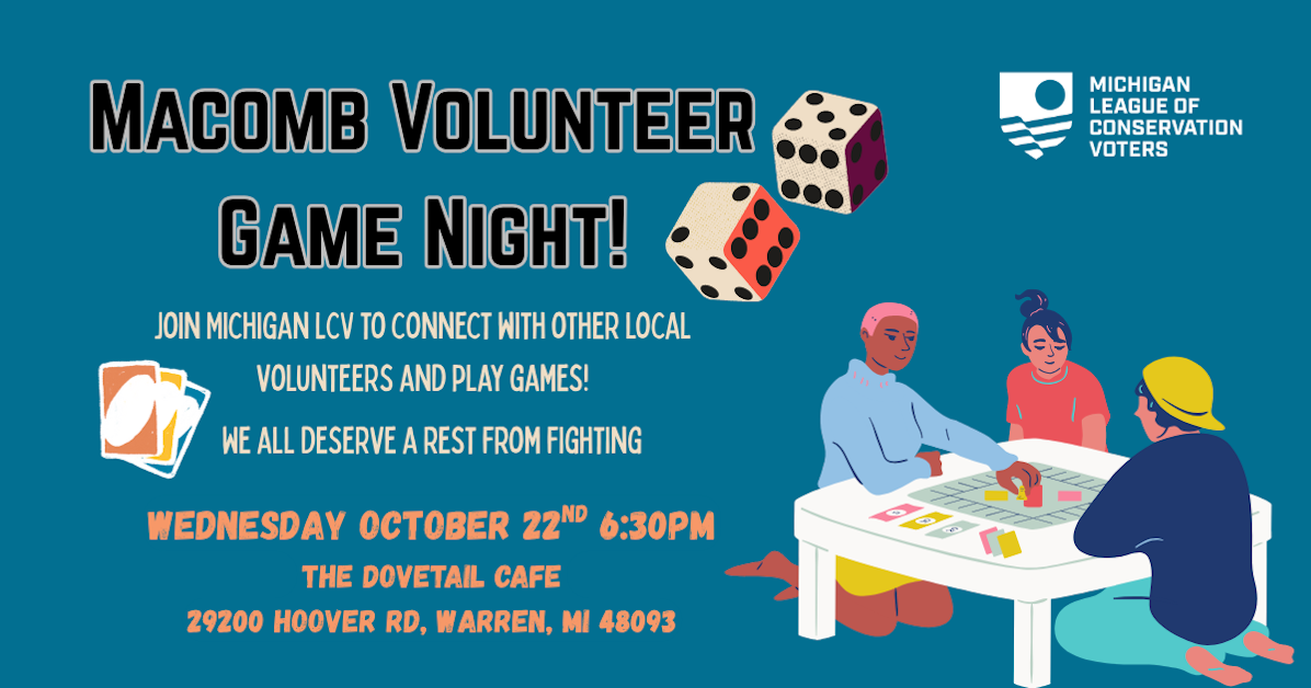 Macomb Volunteer Game Night! · Michigan LCV