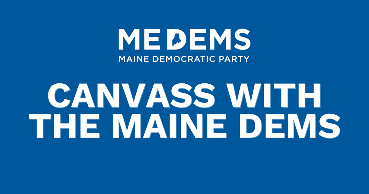 Maine Dems Day of Action! -Community Canvassing- Lewiston · Mobilize