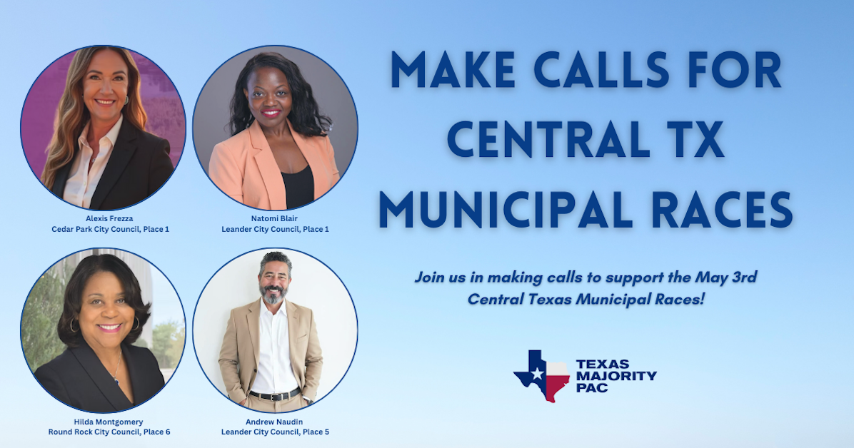 Make Calls for Central TX Municipal Races · Mobilize