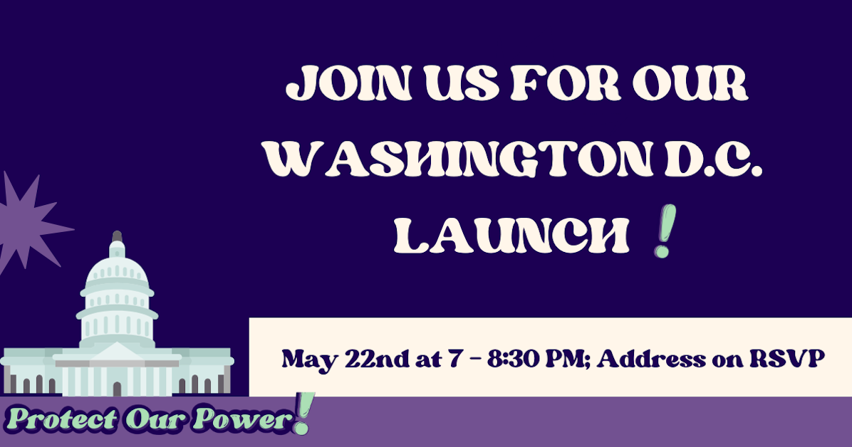 Protect Our Power DC Launch · Mobilize