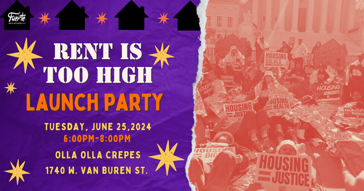 Join Us for Rent is Too High 2024 Campaign Launch Party! · Fuerte Arts ...