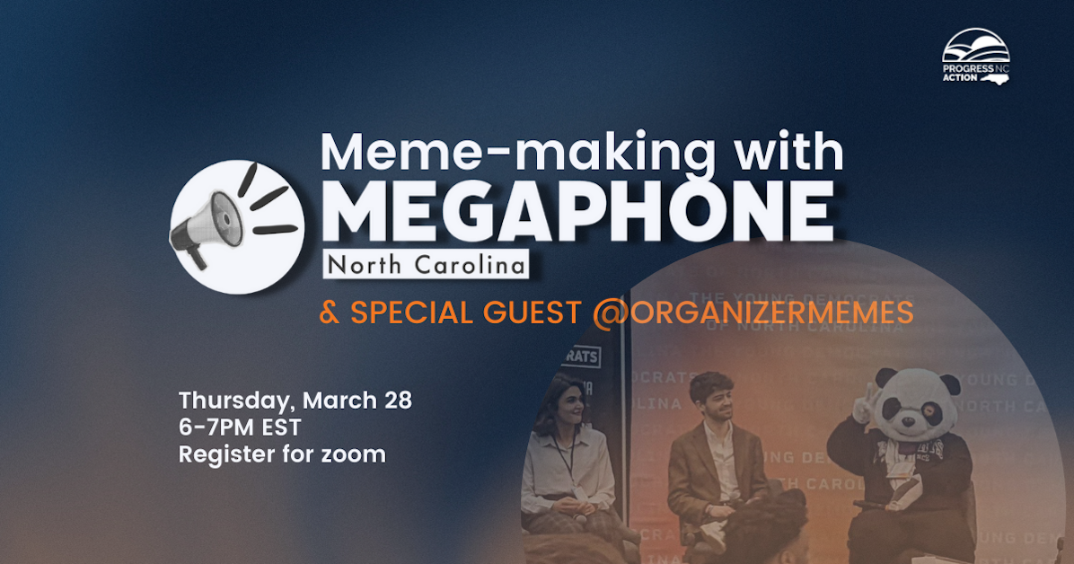 Meme-making with Megaphone NC and @OrganizerMemes · Megaphone North ...