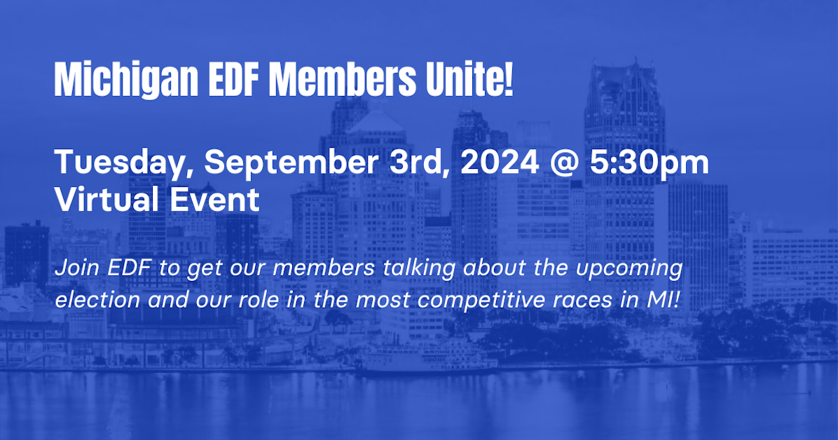 Michigan EDF Members UNITE! · Climate Action Campaign