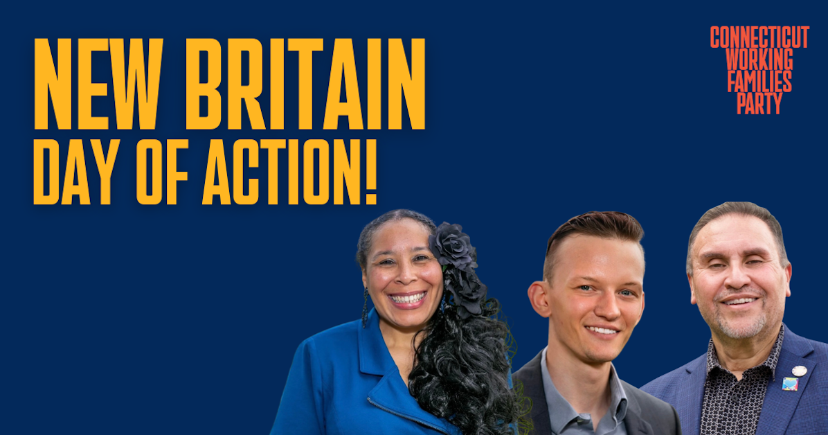 New Britain Day of Action - Canvass · Mobilize