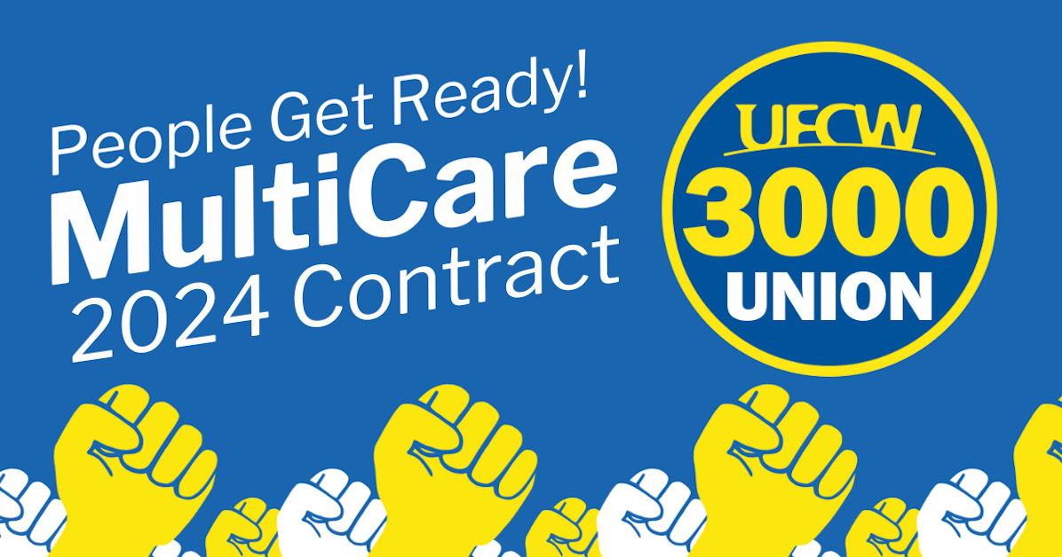 MultiCare Contract Action Team (Online 5PM) · UFCW 3000