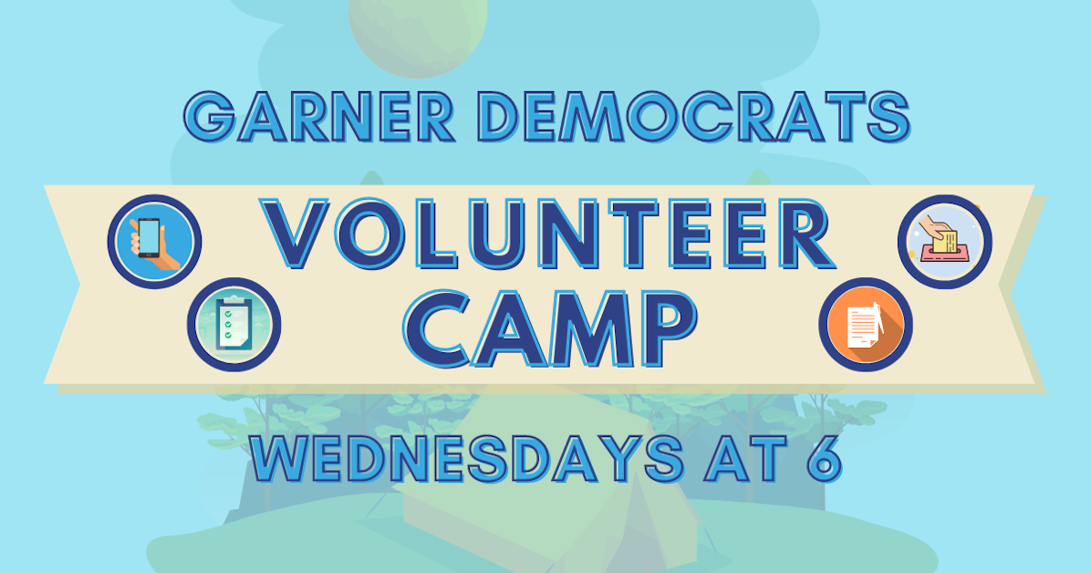 Garner Democrats Volunteer Camp · Wake County Democratic Party