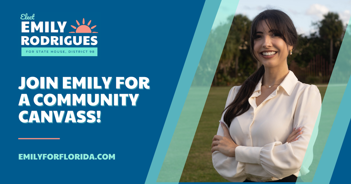 Pompano Beach Canvass with Emily · Emily Rodrigues for State House