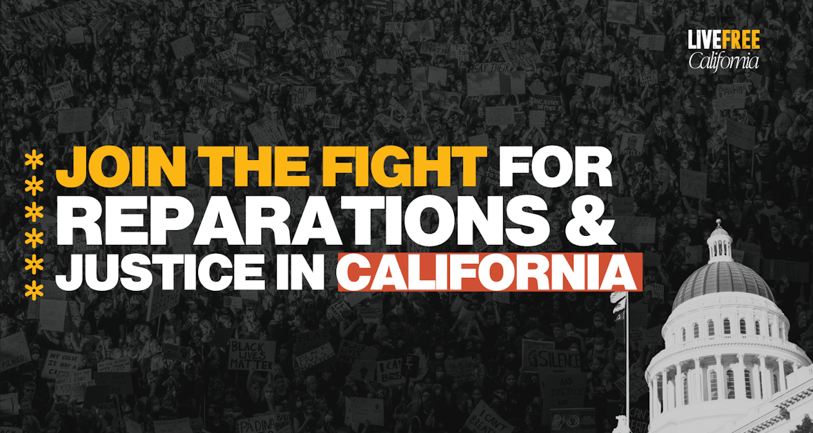 Join the Fight for Reparations & Justice in California · Live Free USA