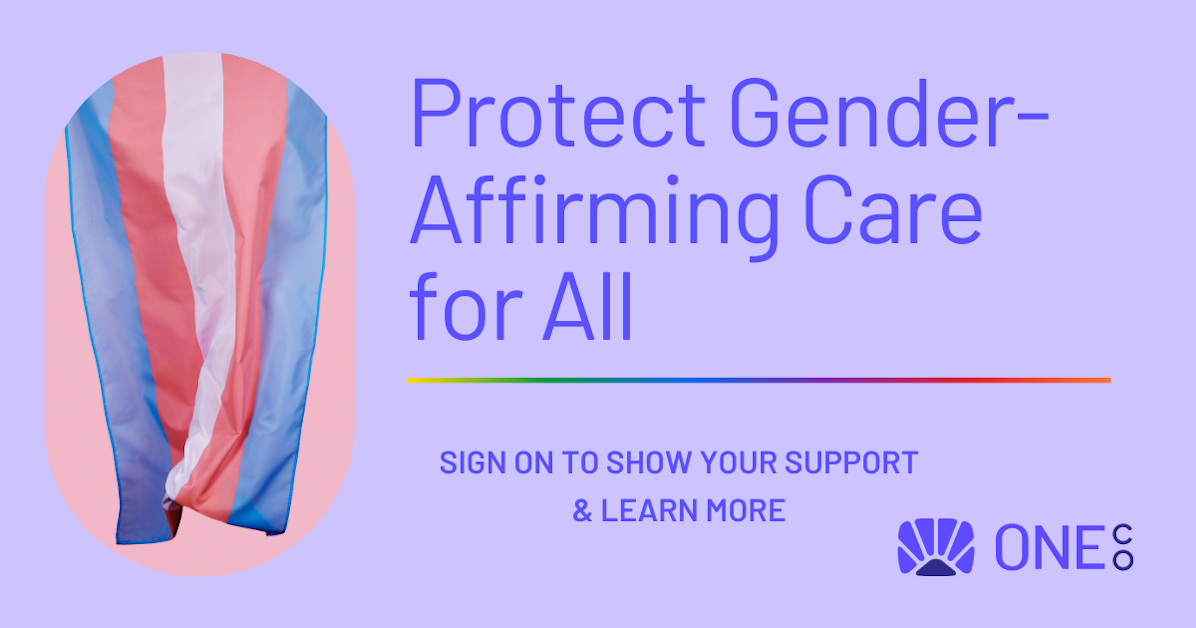 Protect Gender-Affirming Care! · One Colorado