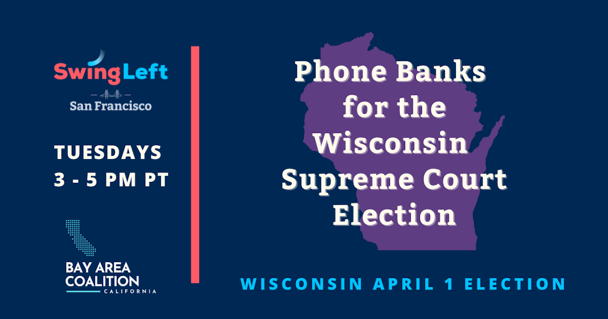 Phone Bank for the Wisconsin Supreme Court Election · Mobilize