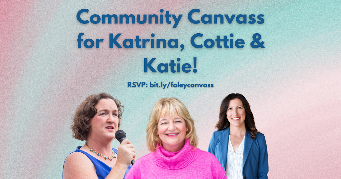 Katrina Foley Weekday Canvasses · Mobilize