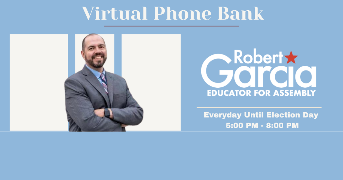 Virtual Phone Bank for Robert Garcia · The Yes She Can campaign