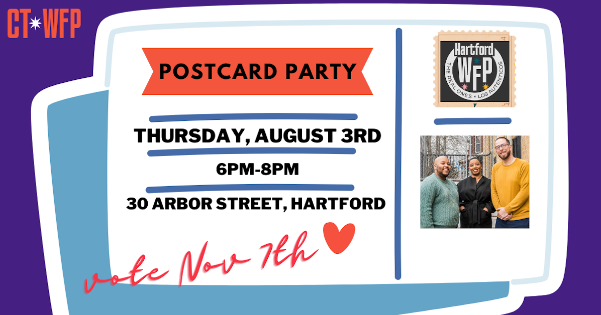Hartford WFP Postcard Party 8/3 · Mobilize