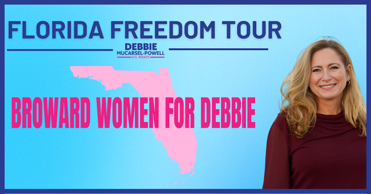 Florida Freedom Tour: Broward Women For Debbie · Debbie for Florida