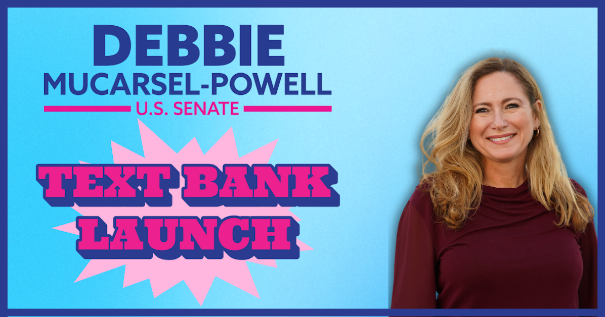 Debbie For Florida Text Bank Launch! · Debbie for Florida