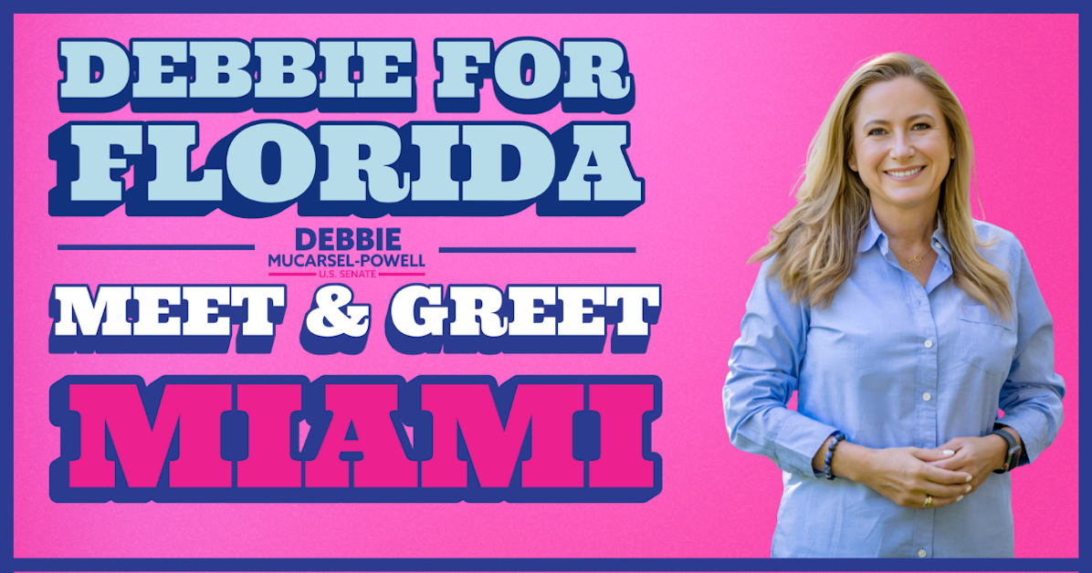 Miami Meet & Greet with Debbie Mucarsel-Powell! · Debbie for Florida