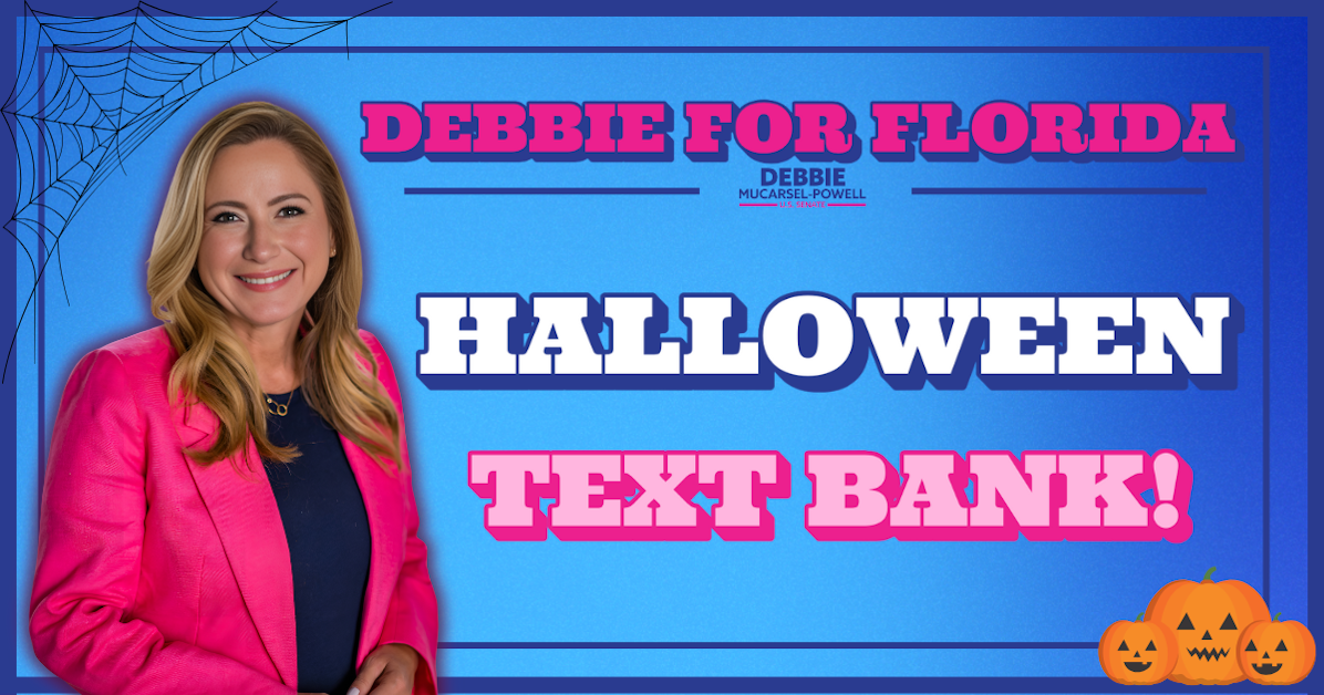 Halloween Text Bank For Debbie Mucarsel-Powell! · Debbie for Florida