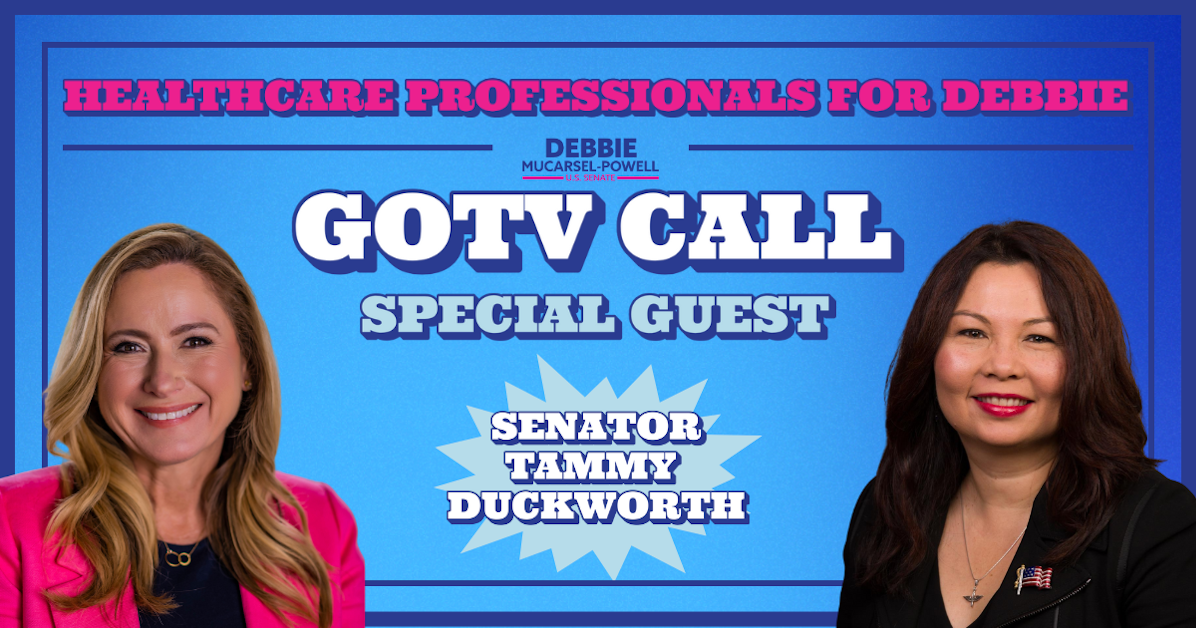 Healthcare Professionals For Debbie GOTV Call with Senator Duckworth ...