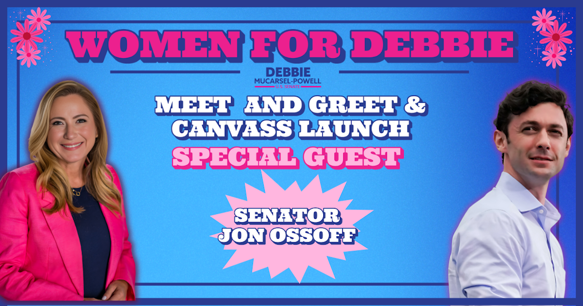 Women For Debbie Meet & Greet & Canvass Launch Featuring Jon Ossoff ...