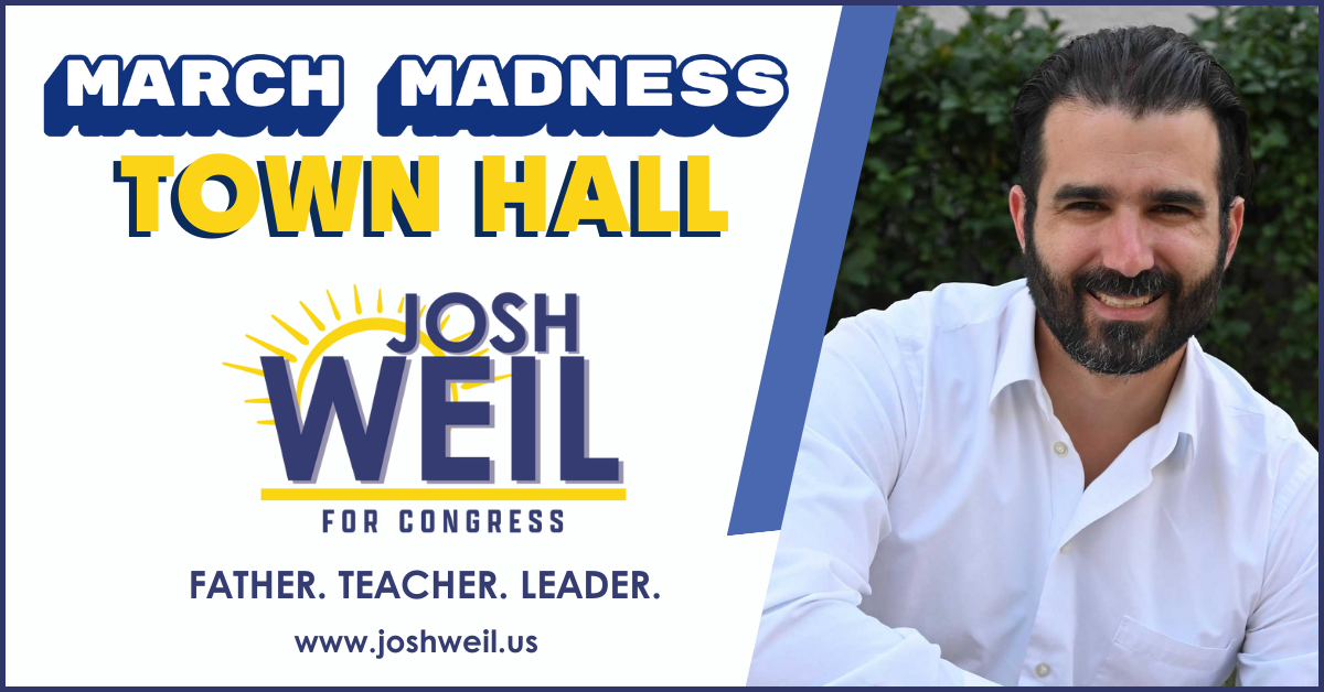 March Madness Town Hall with Josh Weil for Congress · Mobilize